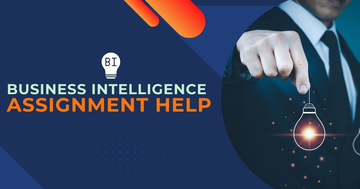 Business Intelligence Assignment Help Service By UK Experts